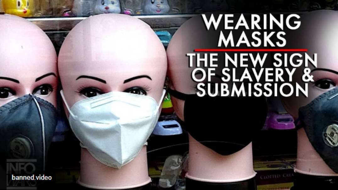 More Bad News For Mask Wearers, besides being submissive new slaves.
